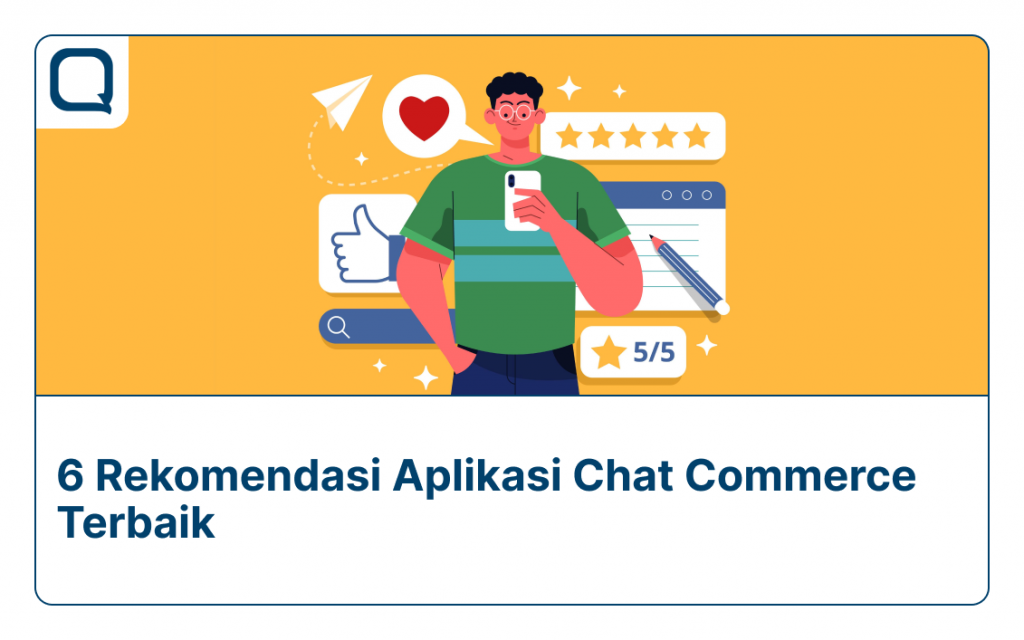 6 Rekomendasi Aplikasi Chat Commerce Terbaik untuk Bisnis