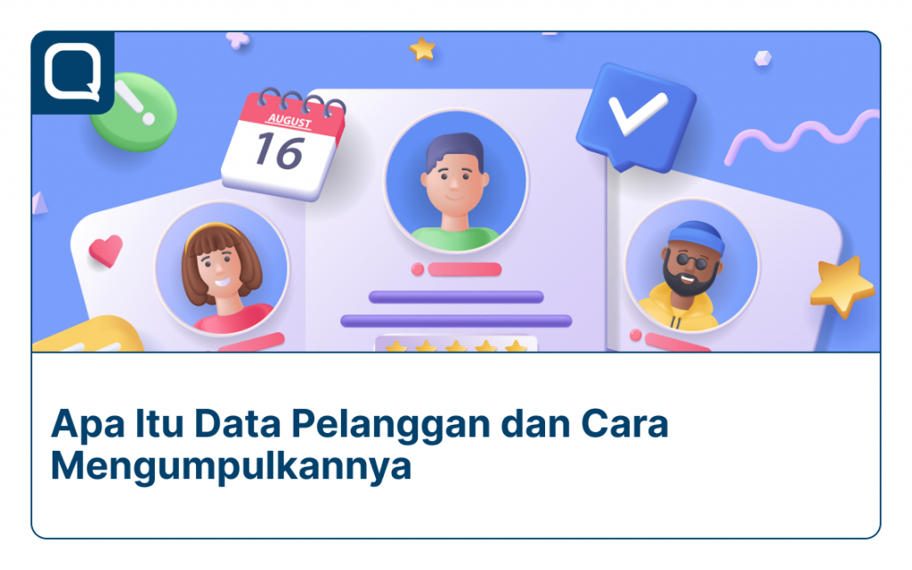 Data Pelanggan: Pengertian, Jenis, dan Cara Mengumpulkan