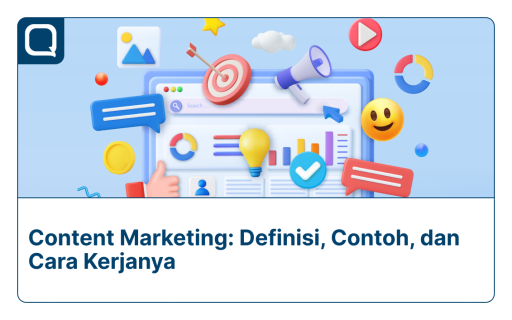 Content Marketing: Definisi, Contoh, dan Cara Kerjanya