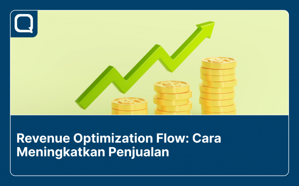 Revenue Optimization Flow: Cara Meningkatkan Penjualan