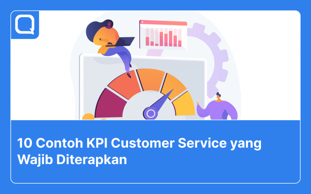 10 Contoh KPI Customer Service yang Wajib Diterapkan