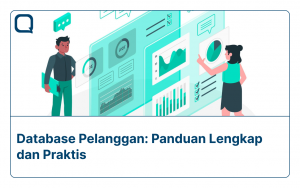 Database Pelanggan: Panduan Lengkap dan Praktis