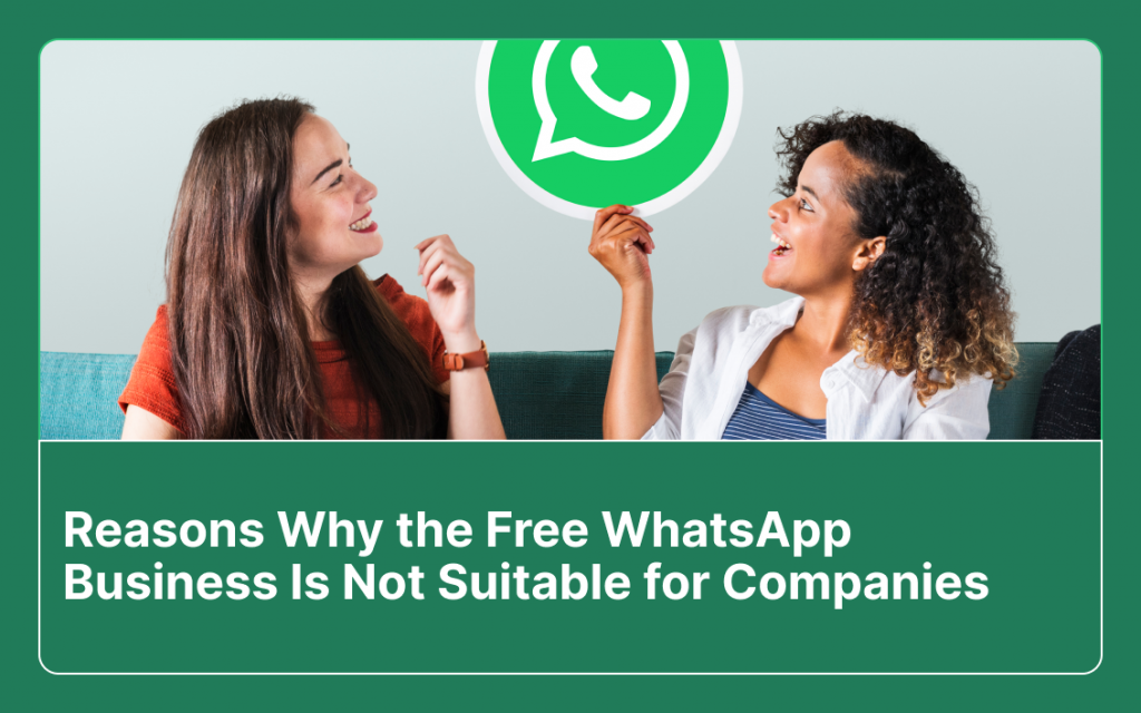 5 Reasons Why the Free WA Business Is Not Suitable for Companies