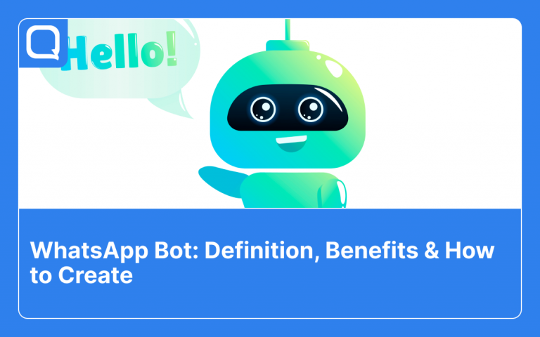 WhatsApp Bot: Definition, Benefits & How to Create